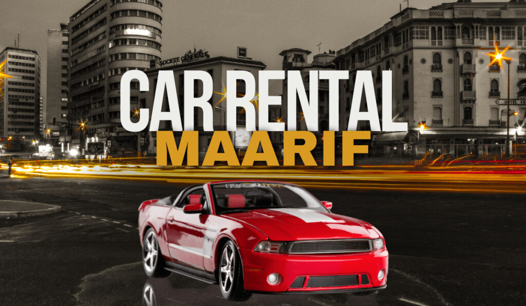 Car rental in Maârif, Casablanca: the best offers and advice